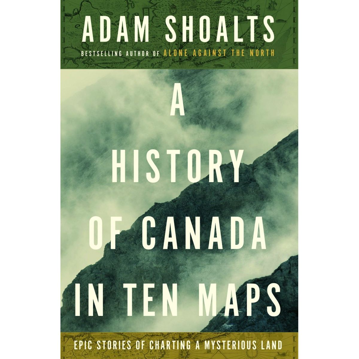 A History of Canada in Ten Maps - Outdoors Oriented